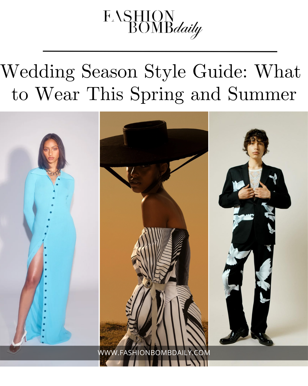 Wedding Season Style Guide: What to Wear This Spring/Summer and Where ...