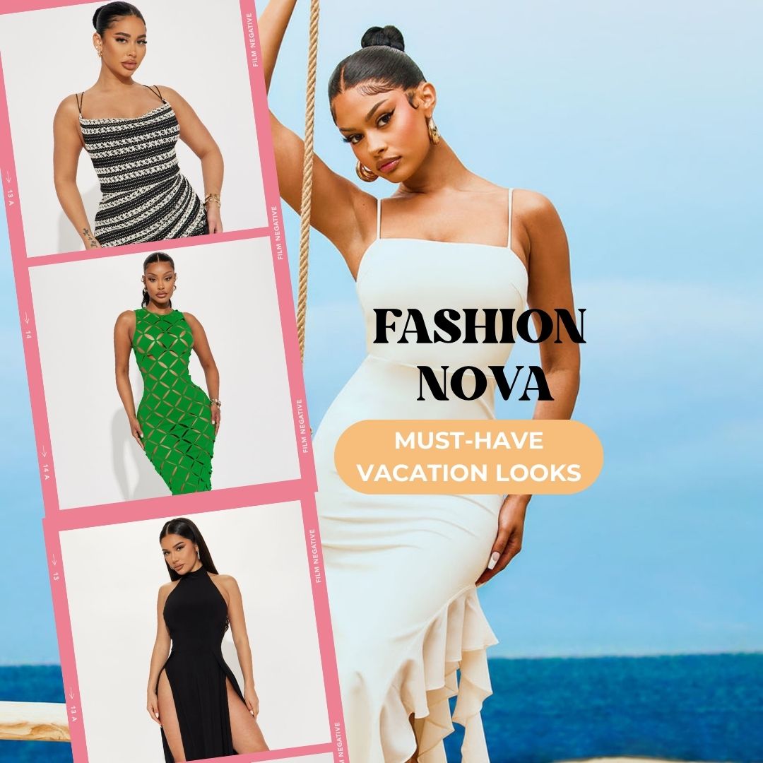 The Best Vacation Looks From Fashion Nova this Summer SZN - Fashion ...
